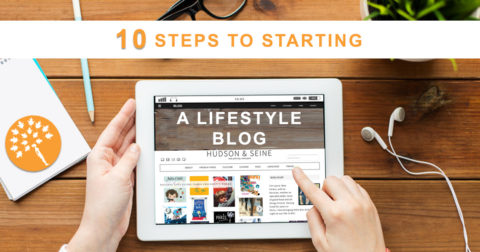 10 Steps to Starting a Lifestyle Blog | Career Blog for Women | Maroon Oak