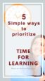 How I Prioritize Time for Learning & You Can Too | Blog on Maroon Oak